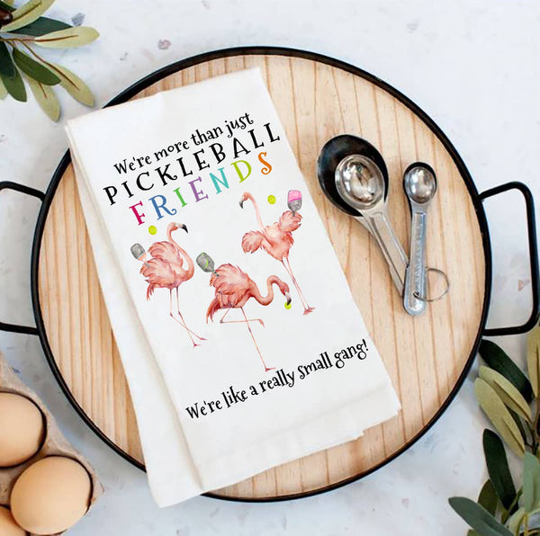 Pickleball We're More Than Friends Cotton Tea Towel – Jenny's Gift Baskets