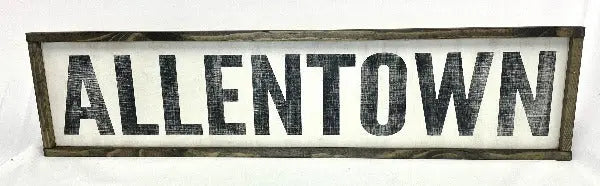 Allentown City 25"x6" inches Sign – Jenny's Gift Baskets